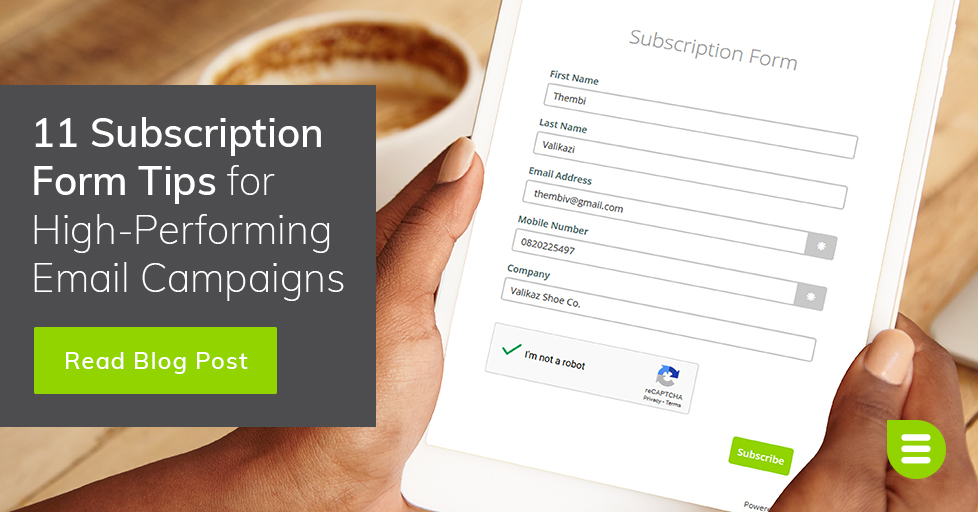 11 Subscription Form Tips For High-Performing Email Campaigns
