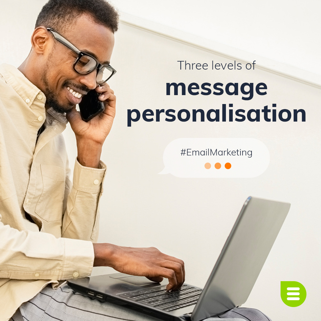 A No-Nonsense Guide To Message Personalisation In Email