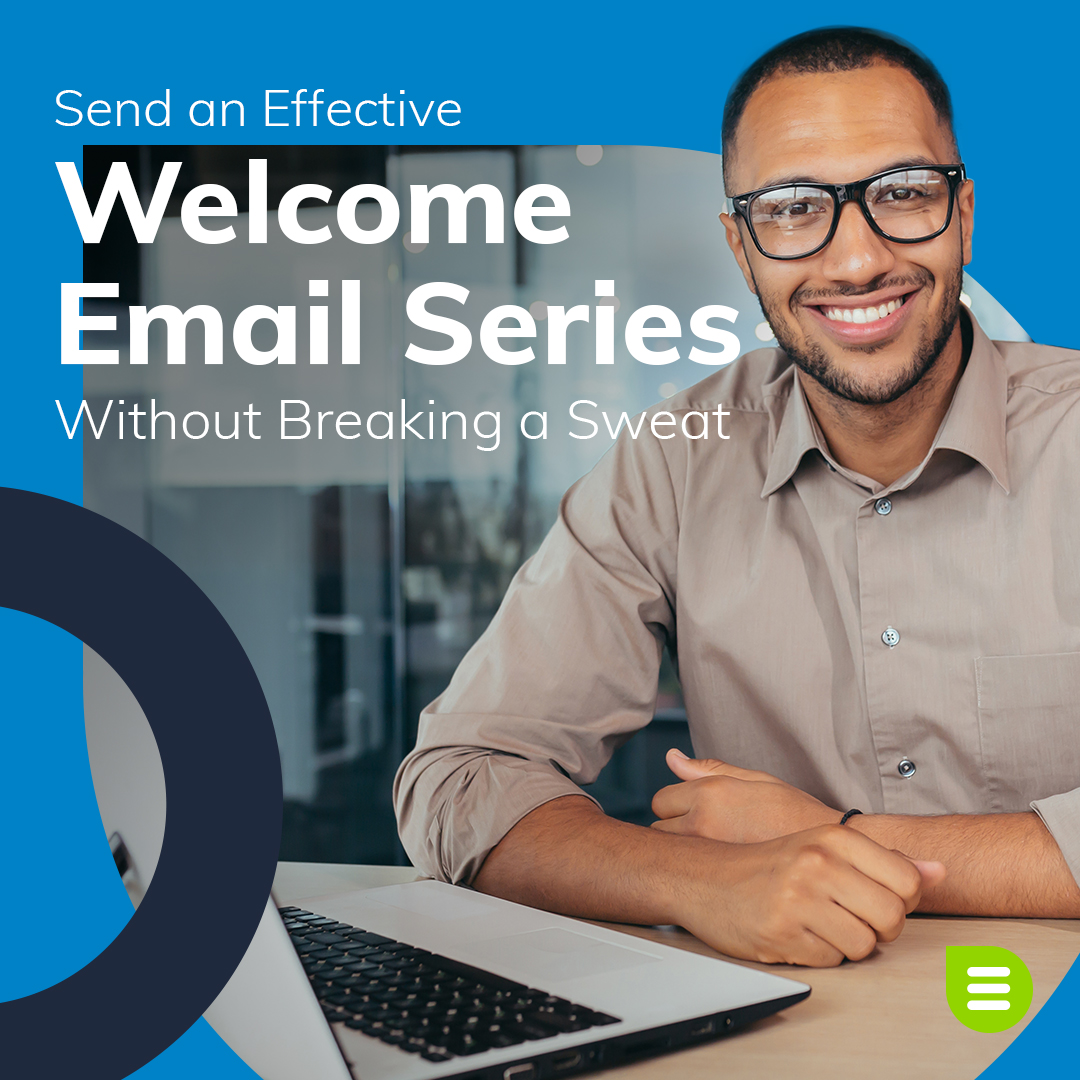 Send an Effective New Customer Welcome Email Series Without Breaking a ...