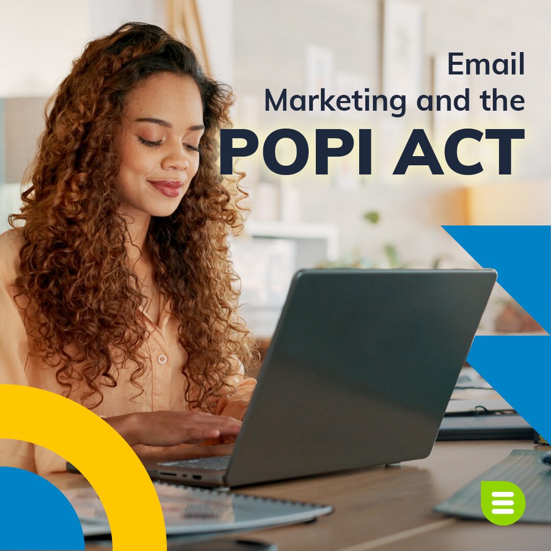 What You Need to Know to Navigate Email Marketing Under the POPI Act