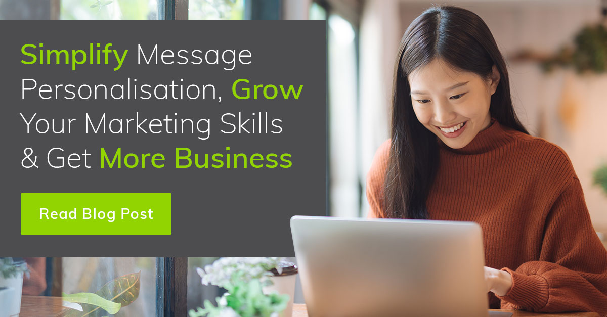 Simplify Message Personalisation & Grow Marketing Skills